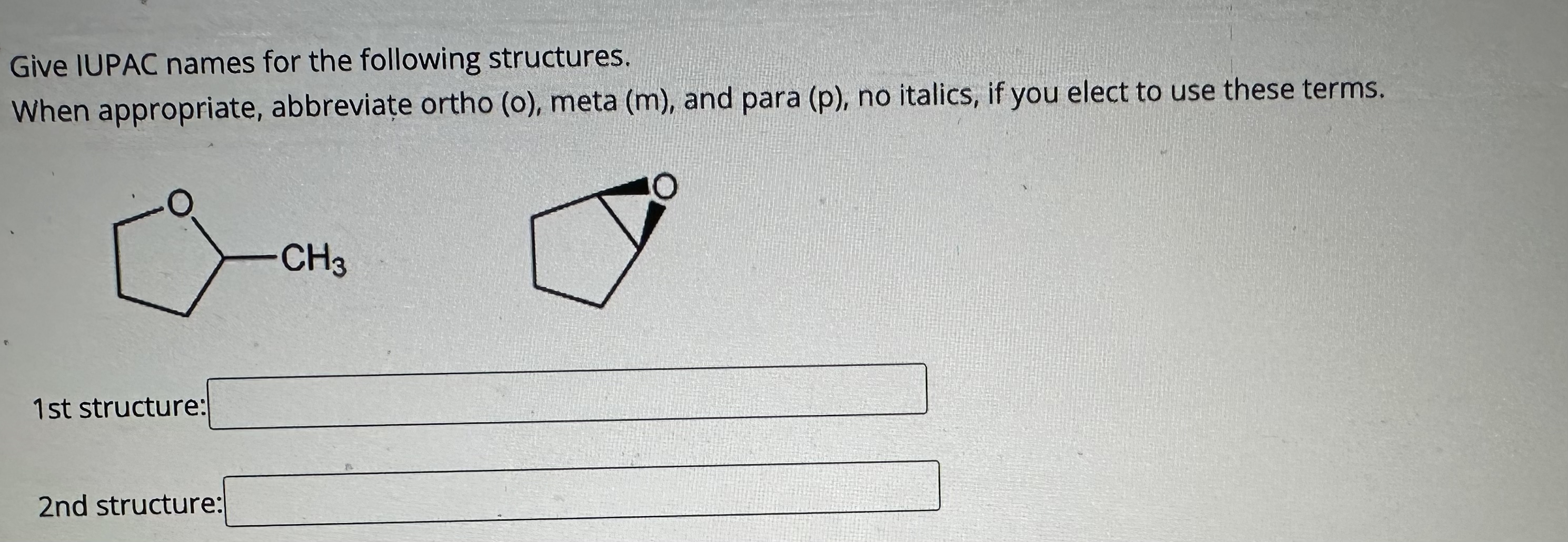 Solved Give IUPAC names for the following structures.When | Chegg.com