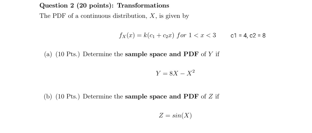 Solved Question 2 ( 20 ﻿points): TransformationsThe PDF of a | Chegg.com