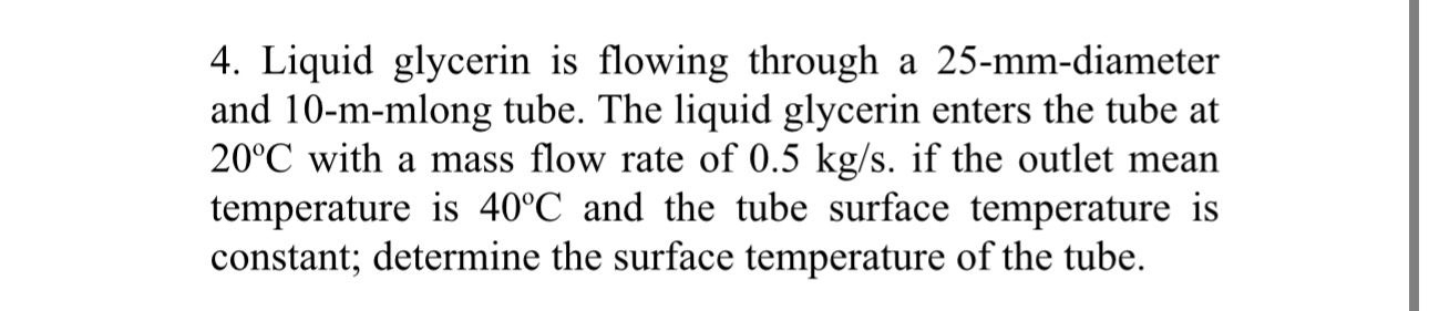 Solved Liquid glycerin is flowing through a 25 -mm-diameter | Chegg.com