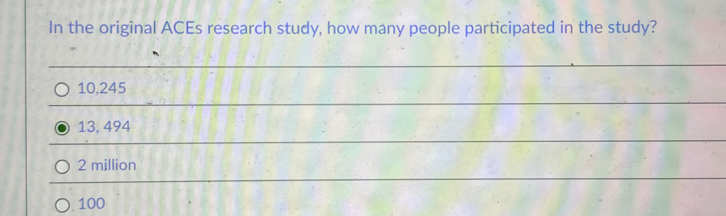 Solved In the original ACEs research study, how many people | Chegg.com