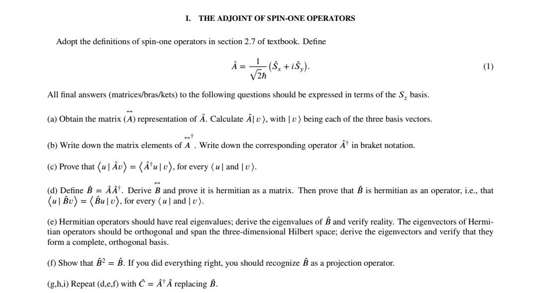 Solved Adopt the definitions of spin-one operators in | Chegg.com