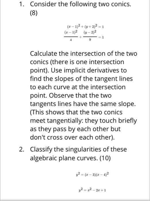 Solved 1. Consider the following two conics. (8) (1 - 1)2 + | Chegg.com