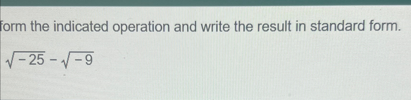 Solved form the indicated operation and write the result in | Chegg.com