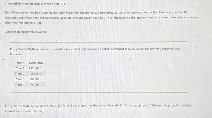 Solved 4 Modified Internal Rate Of Return Mirr The Irr