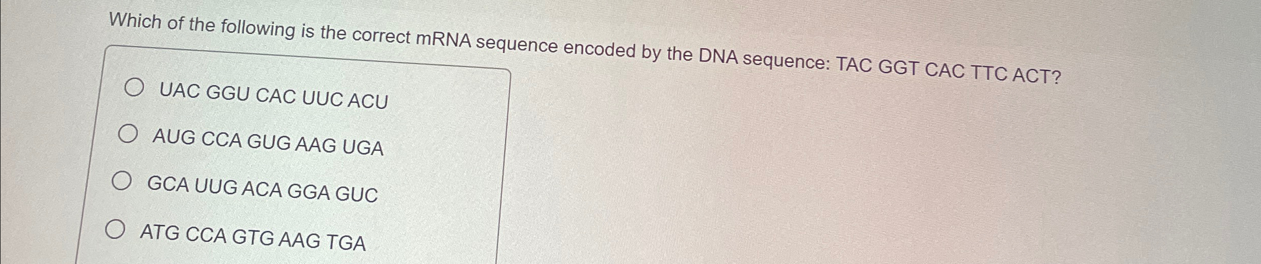 Solved Which of the following is the correct mRNA sequence | Chegg.com