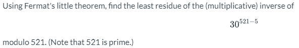 Solved Using Fermat's little theorem, find the least residue | Chegg.com