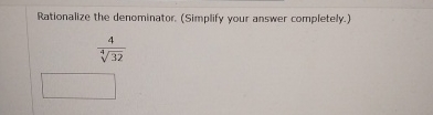Solved Rationalize the denominator. (Simplify your answer | Chegg.com