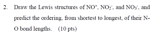Solved Draw the Lewis structures of NO+,NO2-, ﻿and NO3-, | Chegg.com