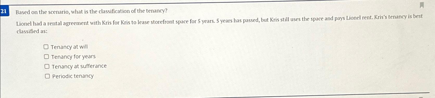 Solved 21 ﻿Based on the scenario, what is the classification | Chegg.com