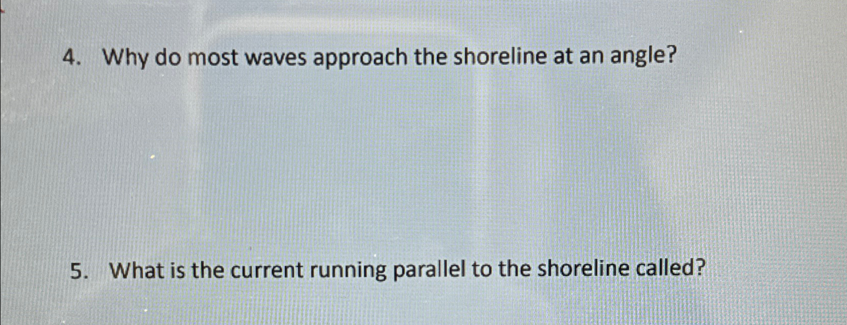 Solved Why do most waves approach the shoreline at an | Chegg.com
