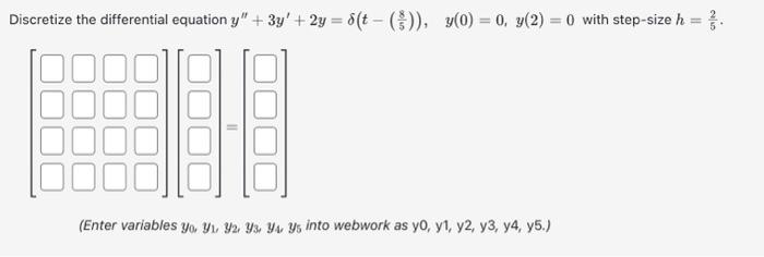 Solved Discretize the differential equation | Chegg.com
