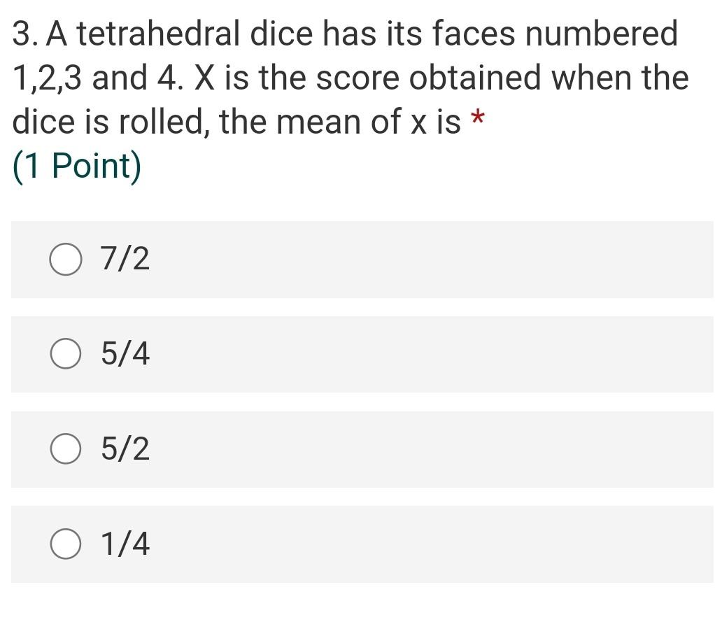Solved 3. A tetrahedral dice has its faces numbered 1,2,3 | Chegg.com