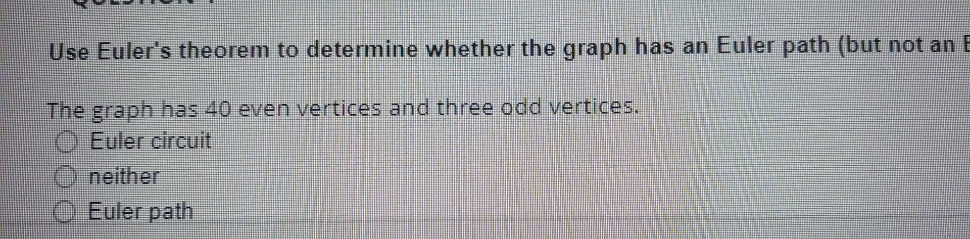 Solved the graph has 40 even vertices and 3 odd | Chegg.com