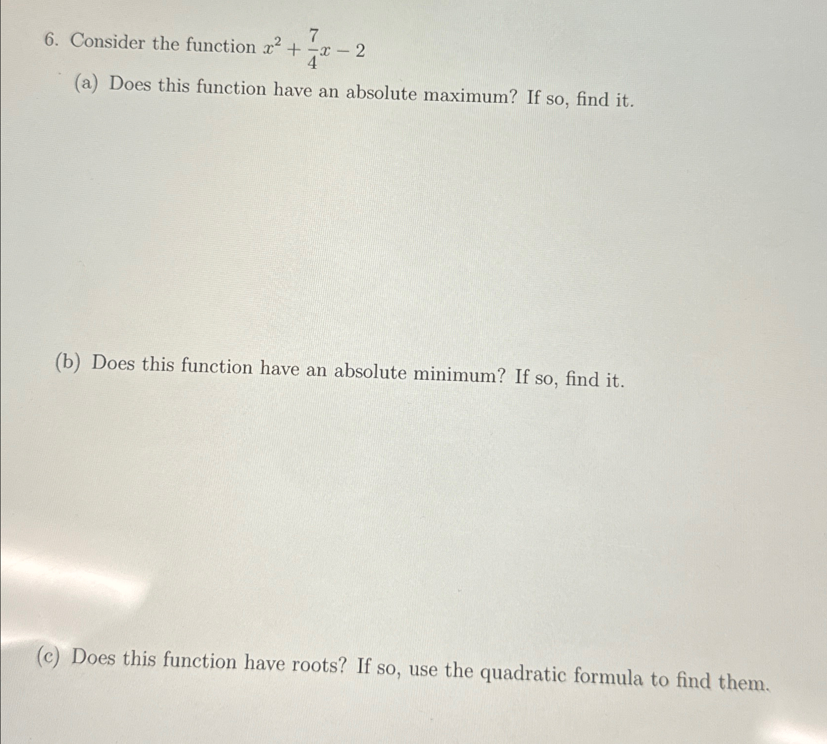 Solved Consider the function x2+74x-2(a) ﻿Does this function | Chegg.com