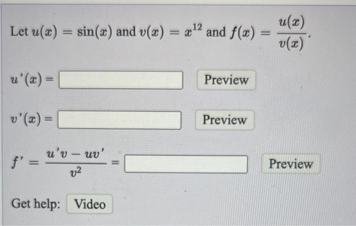 Solved Let u(x)=sin(x) and v(x)=x12 and f(x)=v(x)u(x). | Chegg.com Solved Let u(x)=sin(x) and v(x)=x12 and f(x)=v(x)u(x). | Chegg.com
