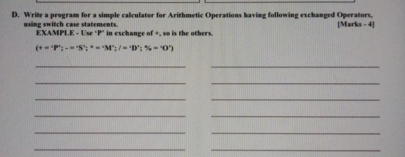 Solved D. Write a program for a simple calculator for | Chegg.com