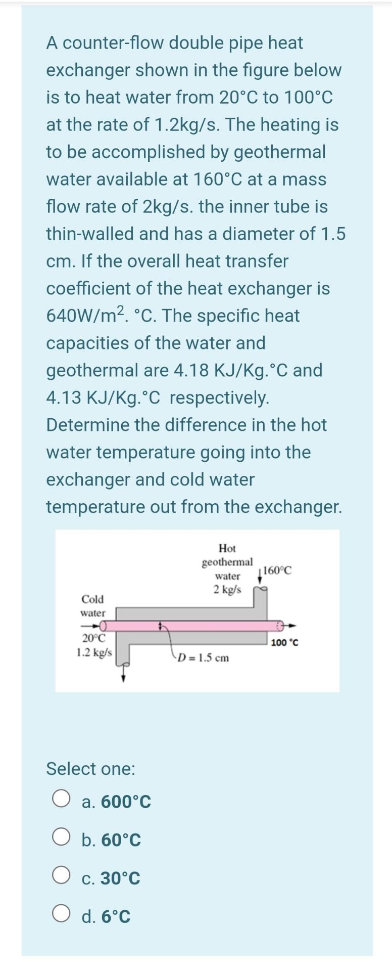 Solved A counter-flow double pipe heat exchanger shown in | Chegg.com