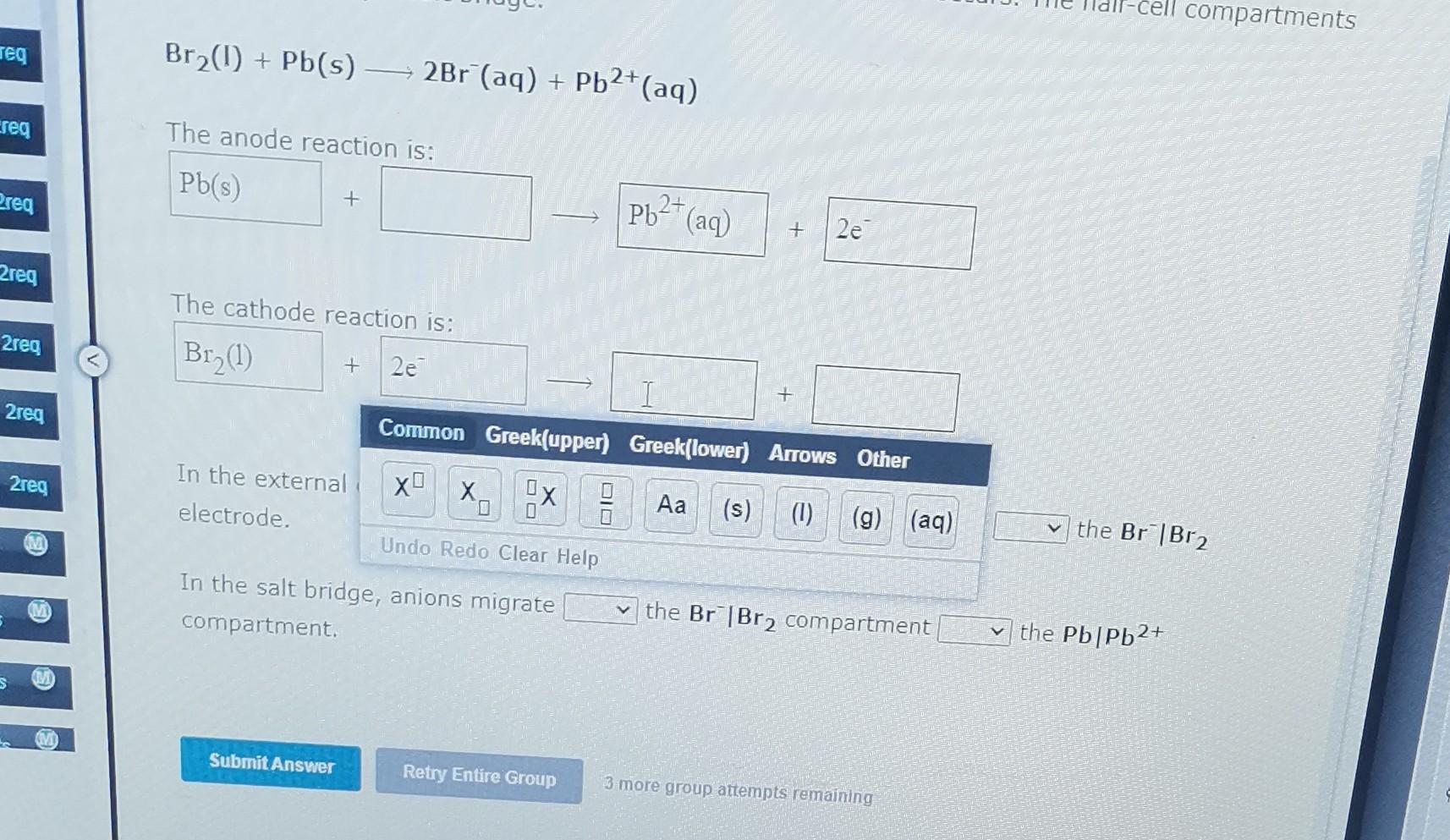 Solved Br2(I)+Pb(s) 2Br−(aq)+Pb2+(aq) The anode reaction is: | Chegg.com