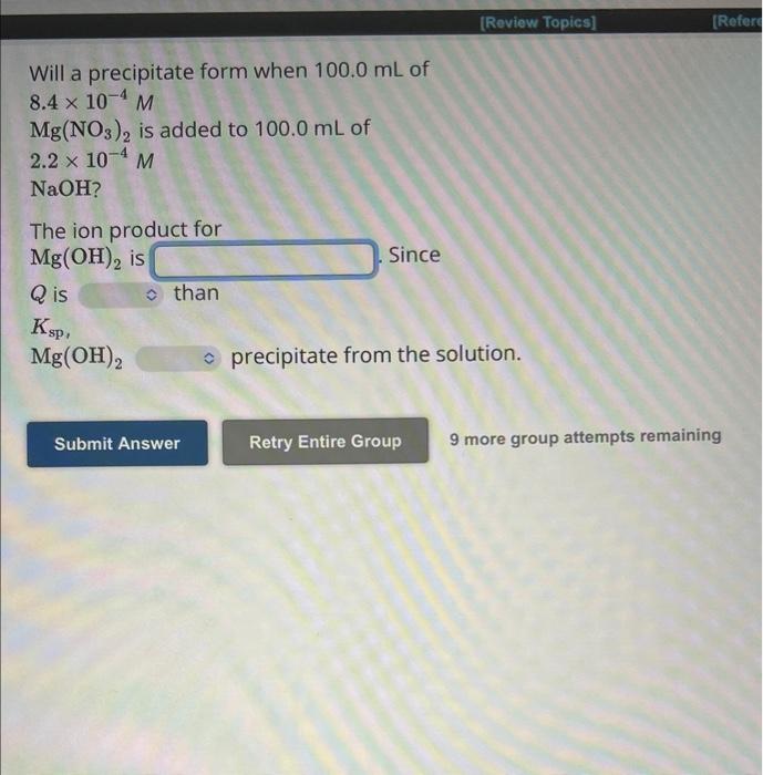 Solved Will a precipitate form when 100.0 mL of 8.4×10−4M | Chegg.com