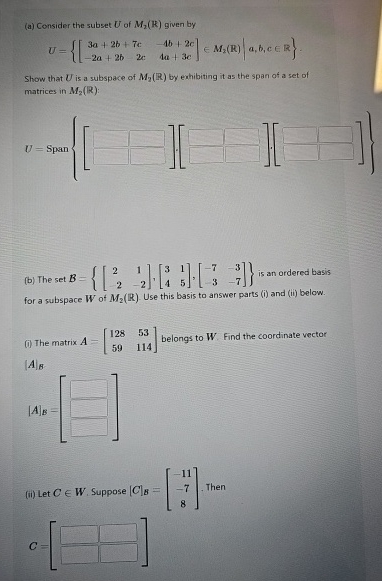 Solved (a) ﻿Consider the subset U ﻿of M2(Å) ﻿given byShow | Chegg.com