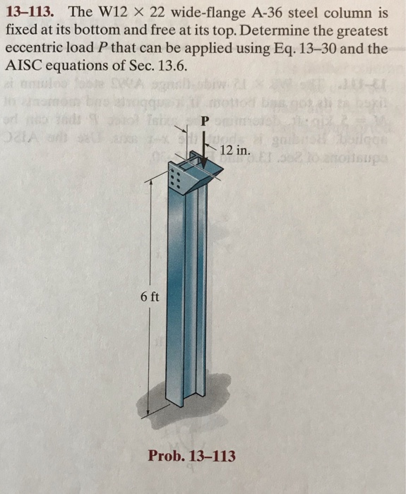 Solved 13–113. The W12 x 22 wide-flange A-36 steel column is | Chegg.com
