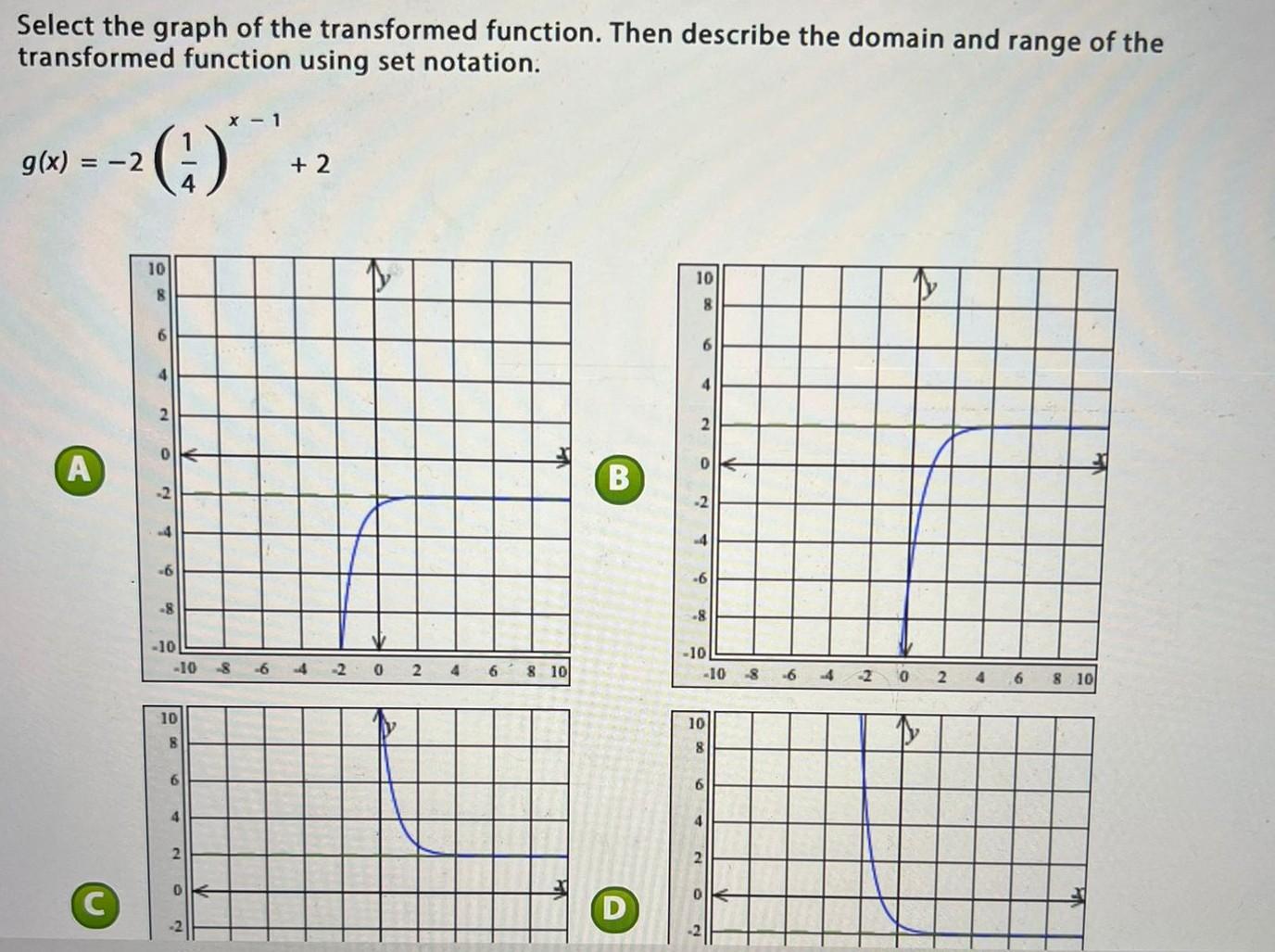 Solved Select the graph of the transformed function. Then | Chegg.com