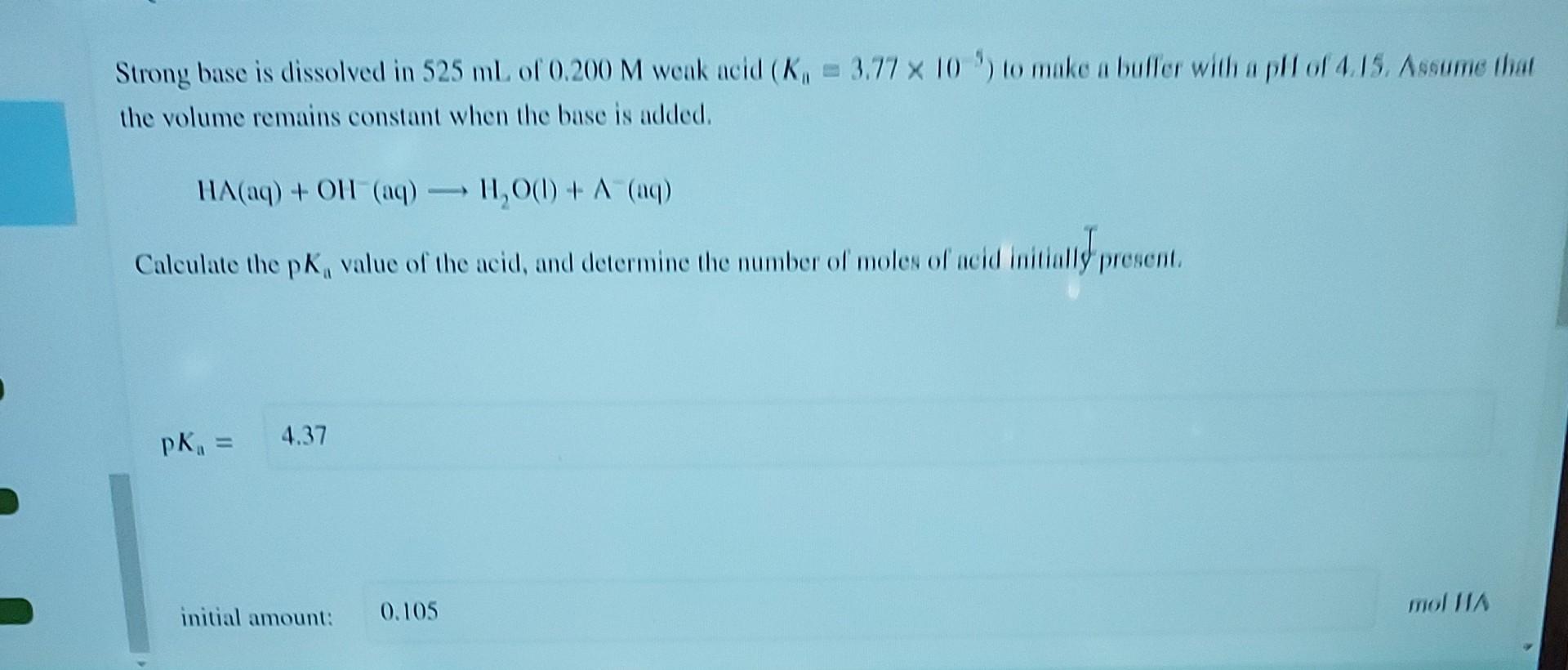 Solved Strong base is dissolved in 525 mL of 0.200M weak | Chegg.com