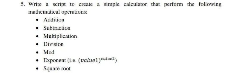 Solved 5. Write a script to create a simple calculator that | Chegg.com