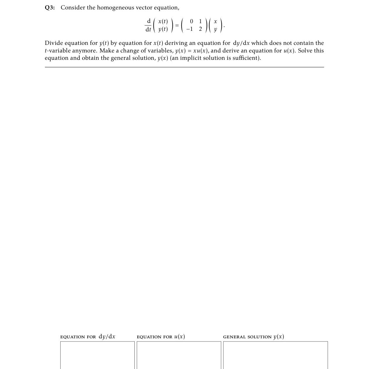 Solved Q3: Consider the homogeneous vector | Chegg.com