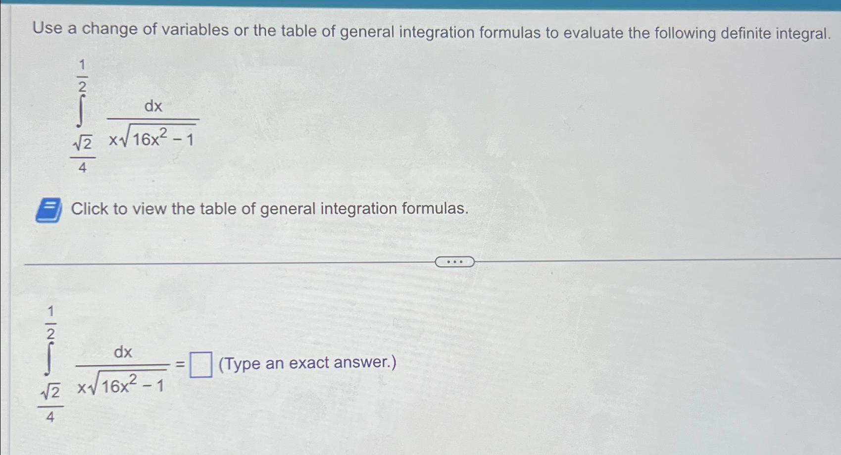 Solved Use a change of variables or the table of general | Chegg.com
