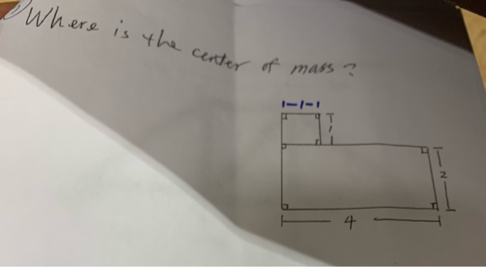 Solved Where is the center of mass | Chegg.com