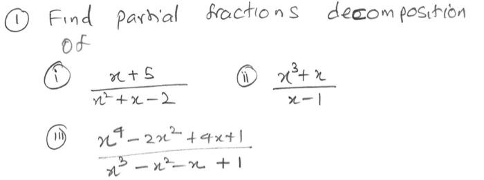 Solved (1) Find partial fractions decomposition of (i) | Chegg.com