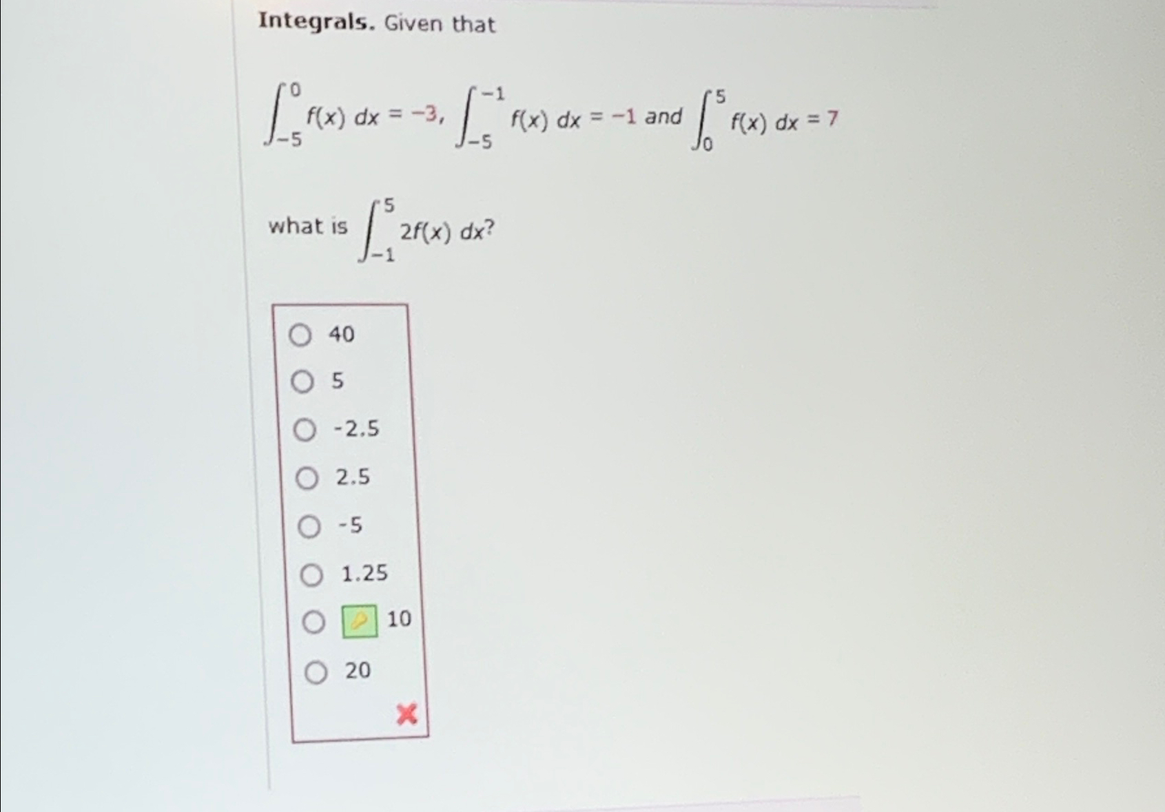 Solved Integrals. Given that∫-50f(x)dx=-3,∫-5-1f(x)dx=-1 | Chegg.com