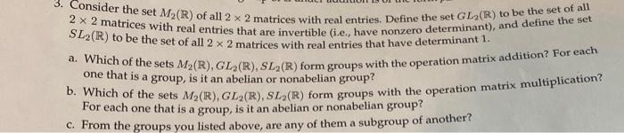 Solved 3. Consider the set M2(R) of all 2×2 matrices with | Chegg.com