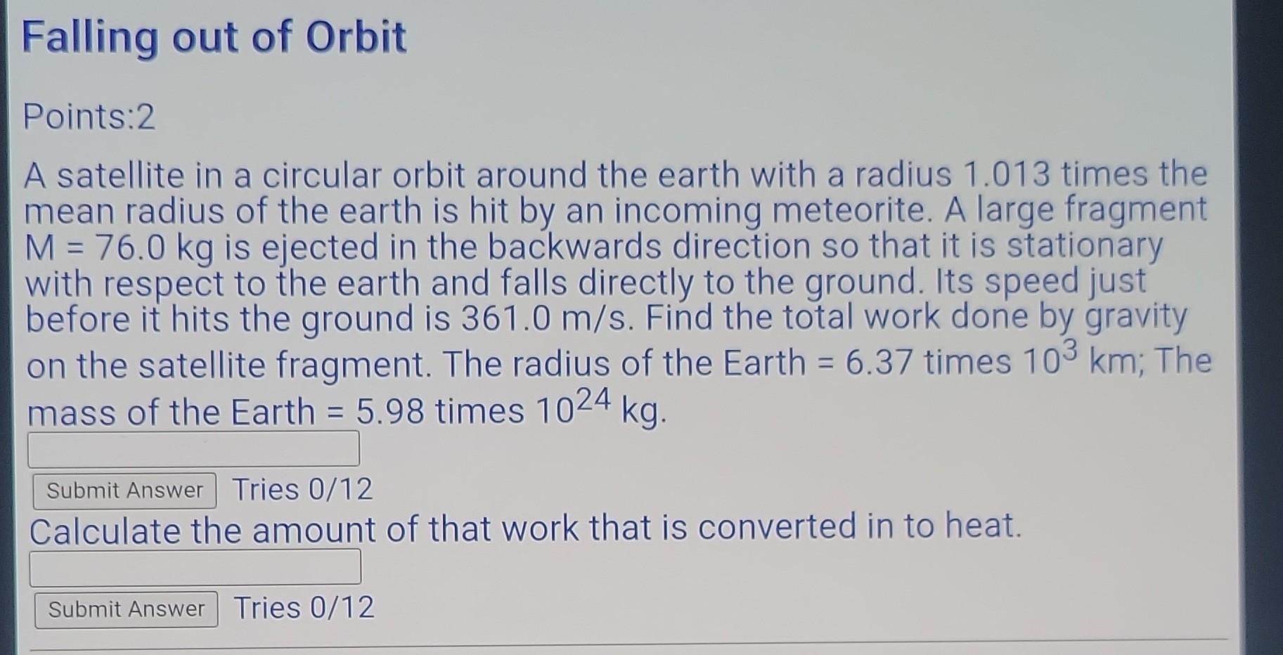 Solved Falling out of Orbit Points: 2 A satellite in a | Chegg.com
