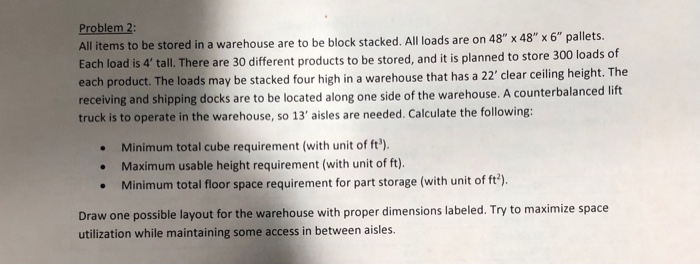 Problem 2: All items to be stored in a warehouse are | Chegg.com