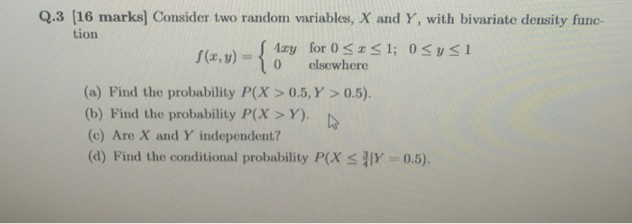 Solved Q.3 (16 marks] Consider two random variables, X and | Chegg.com