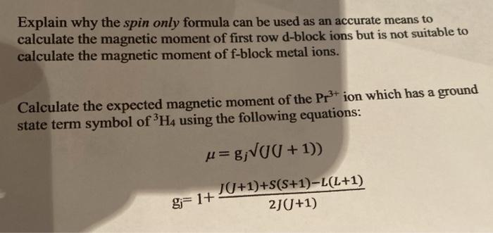 Solved Explain why the spin only formula can be used as an | Chegg.com