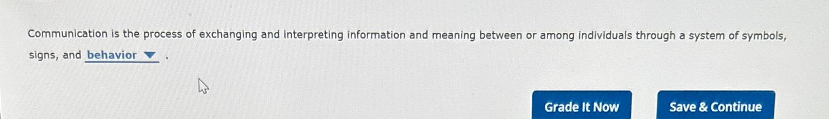 Solved Communication is the process of exchanging and | Chegg.com