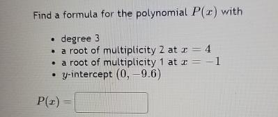Solved Find a formula for the polynomial P(x) ﻿withdegree 3a | Chegg.com