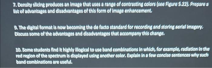 Solved 7. Density slicing produces an Image that uses a | Chegg.com