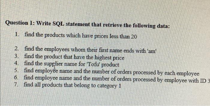 Solved Question 1: Write SQL statement that retrieve the | Chegg.com