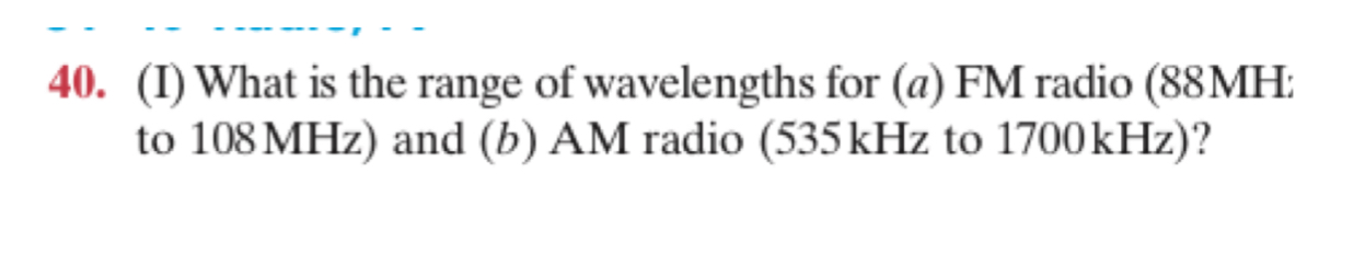 Solved (I) ﻿What is the range of wavelengths for (a) ﻿FM | Chegg.com