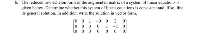 Solved The reduced row echelon form of the augmented matrix | Chegg.com