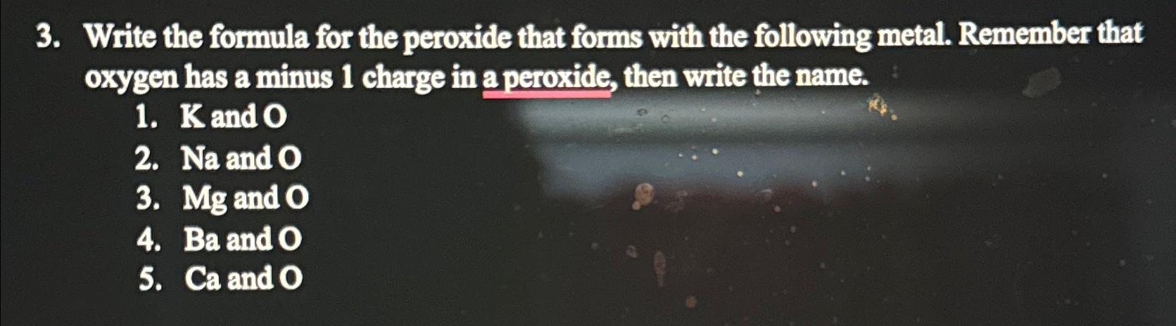 Solved Write the formula for the peroxide that forms with | Chegg.com