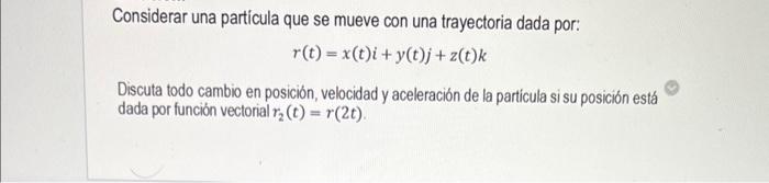 Solved Consider a particle that moves with a trajectory | Chegg.com