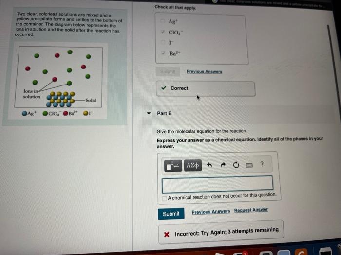 Solved Two cieat, colorless solutions are miked and a yellow | Chegg.com