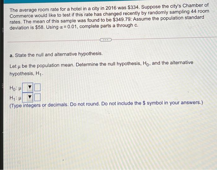 Solved The average room rate for a hotel in a city in 2016 | Chegg.com