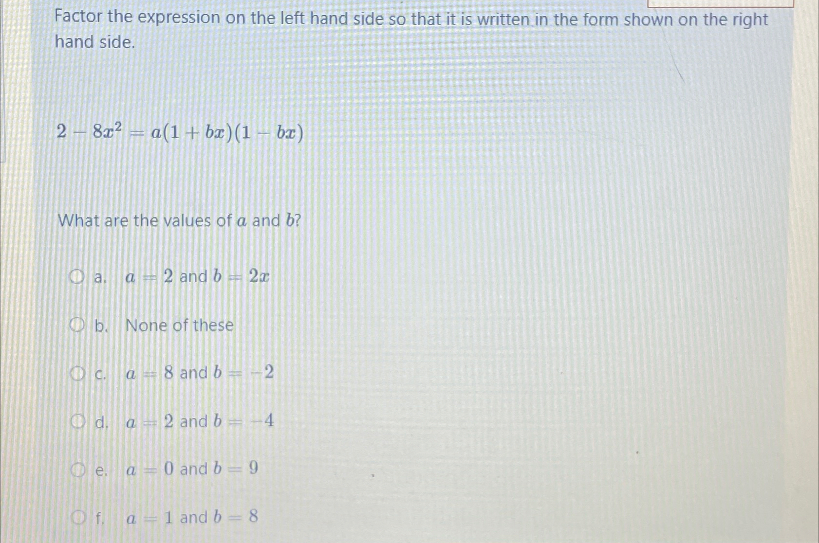 Solved Factor the expression on the left hand side so that | Chegg.com