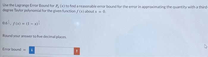 Solved Use The Lagrange Error Bound For Pn X To Find A